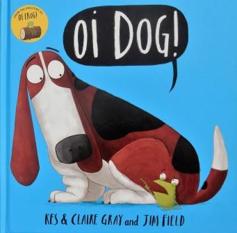 Oi Dog! | Red Reading Hub – Jillrbennett's Reviews of Children's Books