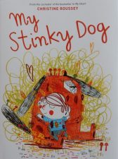My Stinky Dog | Red Reading Hub – Jillrbennett's Reviews of Children's ...