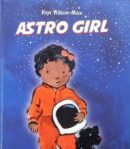 Astro Girl / Where’s Mr Astronaut? | Red Reading Hub – Jillrbennett's ...