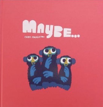 Maybe … | Red Reading Hub – Jillrbennett's Reviews of Children's Books