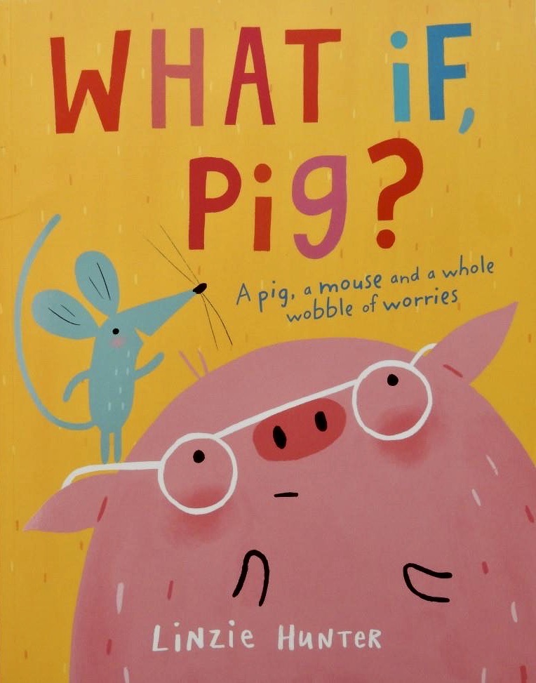 What if, Pig? | Red Reading Hub – Jillrbennett's Reviews of Children's ...
