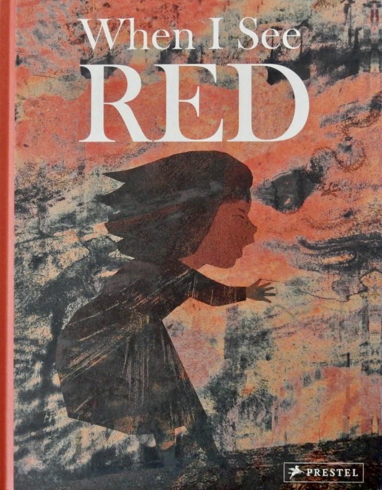 When I See Red | Red Reading Hub – Jillrbennett's Reviews of Children's ...