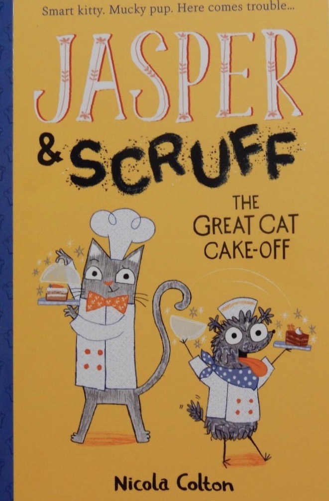 Jasper & Scruff: The Great Cat Cake-Off / Stink and the Hairy Scary ...