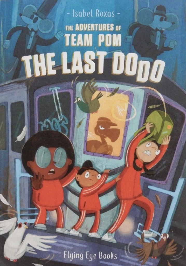 The Adventures of Team Pom: The Last Dodo / War of the Wind | Red Reading Hub – Jillrbennett's ...
