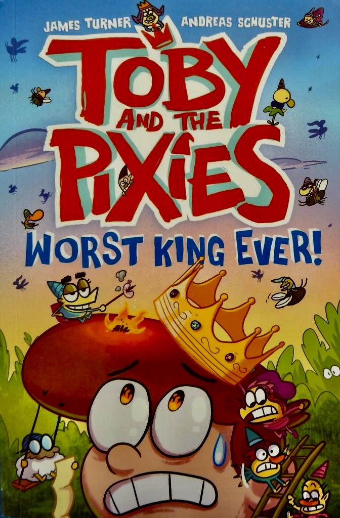 Toby and the Pixies: Worst King Ever! | Red Reading Hub – Jillrbennett ...