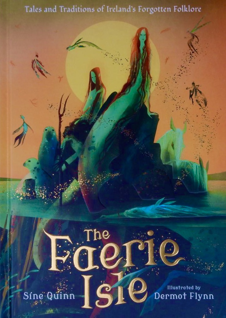 The Faerie Isle: Tales and Traditions of Ireland’s Forgotten Folklore ...